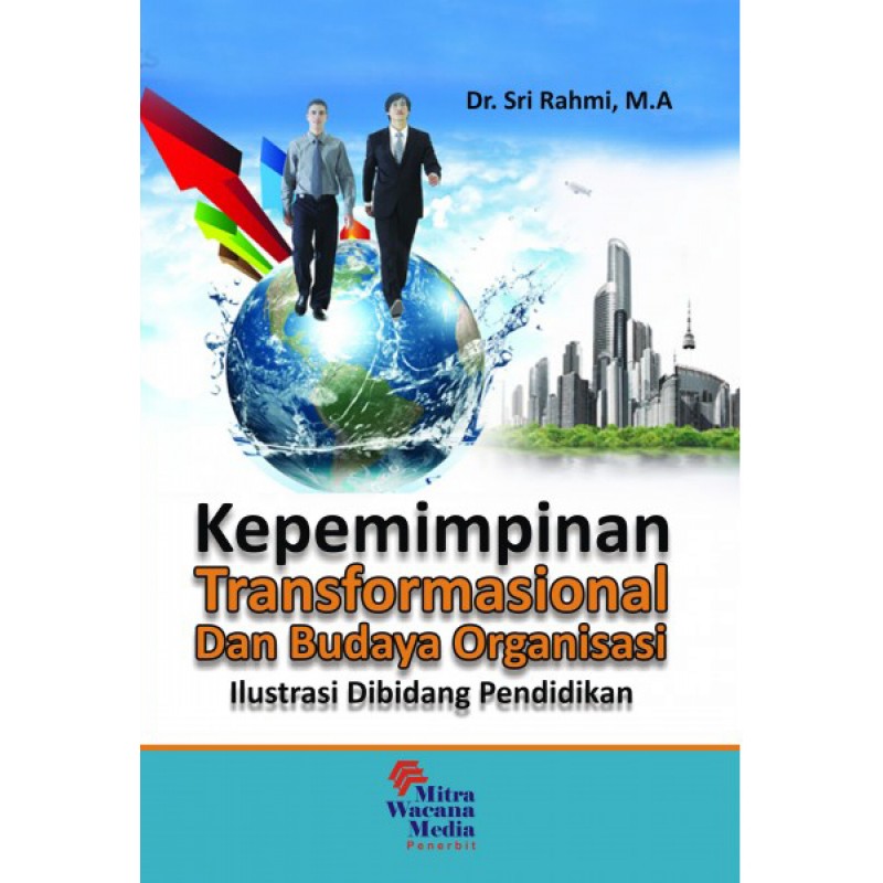 Kepemimpinan Transformasional dan Budaya Organisasi ilustrasi dibidang pendidikan